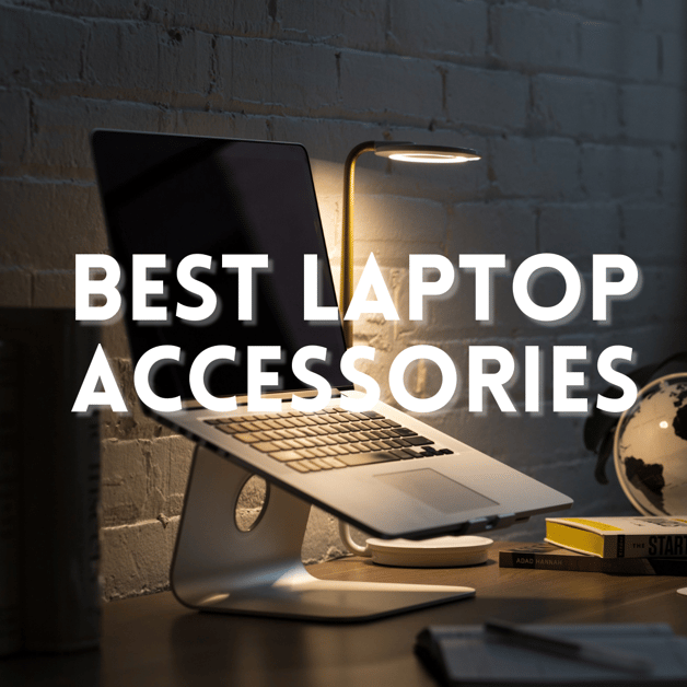12 Best Laptop Accessories you must-have for a hassle-free Workflow ...