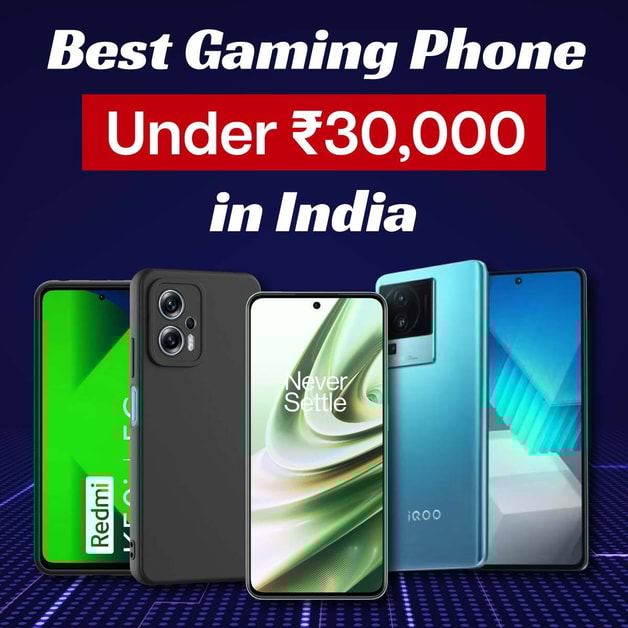 Best Gaming Phones Under 30000 In India In 2023 | DesiDime