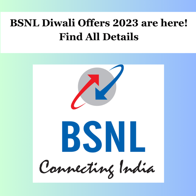 BSNL Diwali Offers 2023 are here! Find All Details | DesiDime