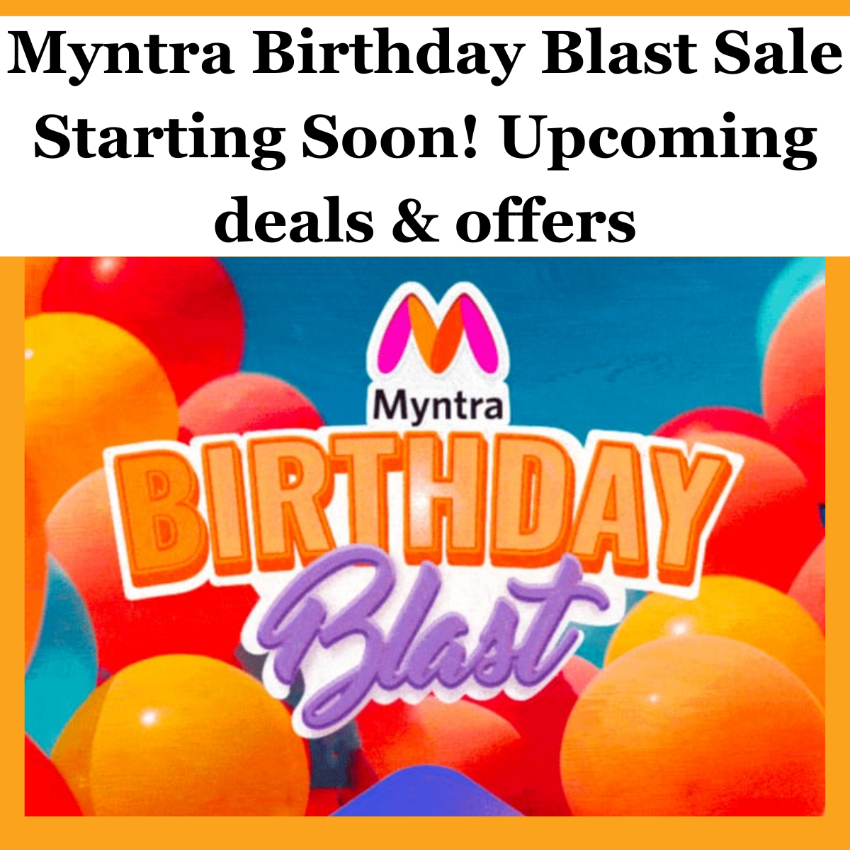 Myntra Birthday Blast Sale Starting Soon! Upcoming deals & offers ...