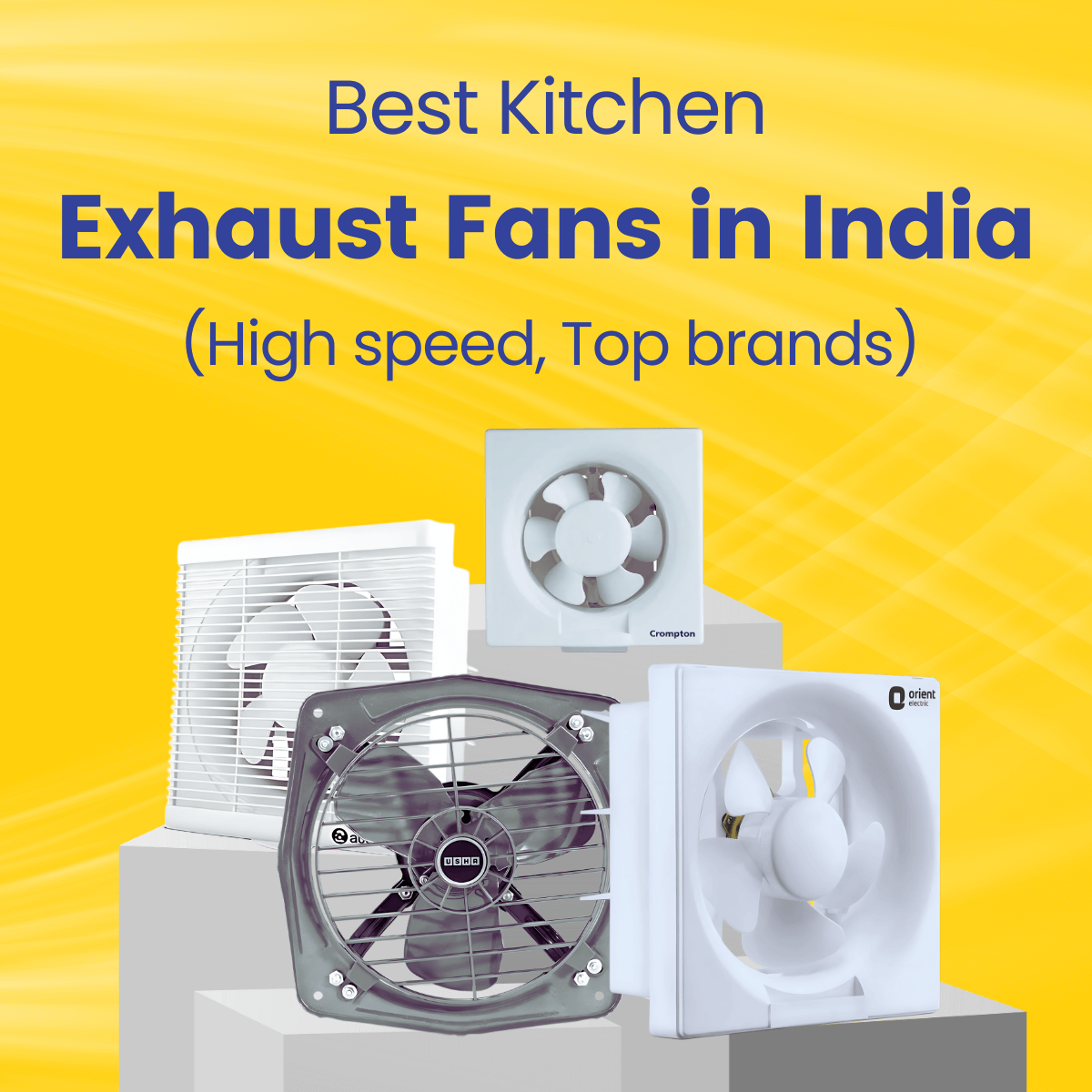 Best Kitchen Exhaust Fans in India under ₹1000 & ₹2000 | DesiDime