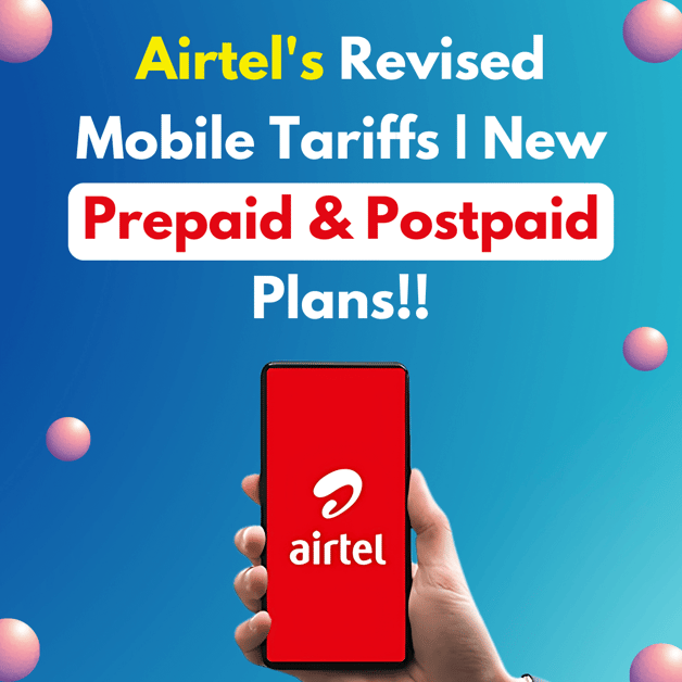 Airtel's Revised Mobile Tariffs | New Prepaid & Postpaid Plans | DesiDime