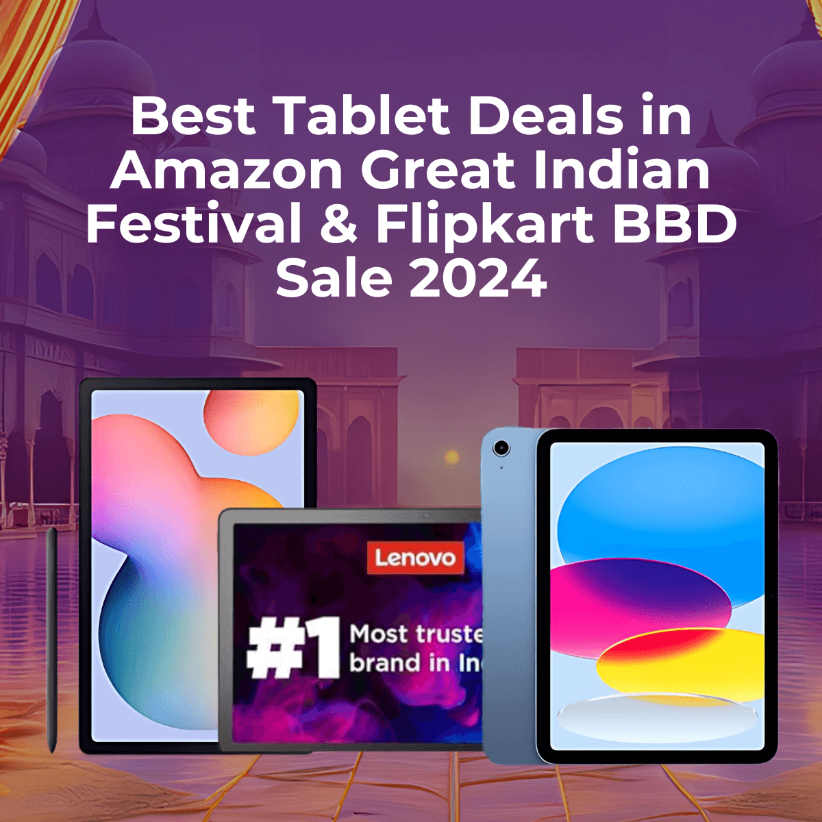 Best Tablet Deals in Amazon Great Indian Festival & Flipkart BBD Sale ...
