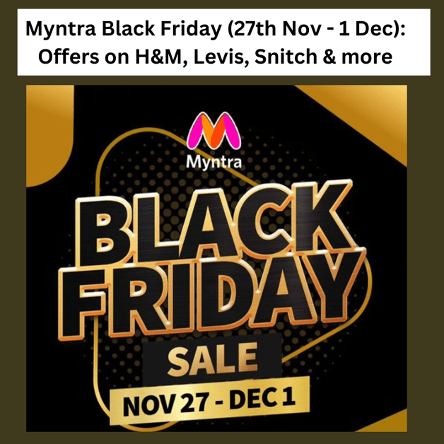 Myntra Black Friday 2024 Sale is Live: Coupon Codes, Offers on H&M ...