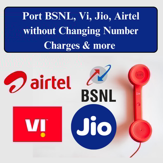 How to Port BSNL, Vi, Jio, Airtel? Charges & Complete Guide 2025 | DesiDime