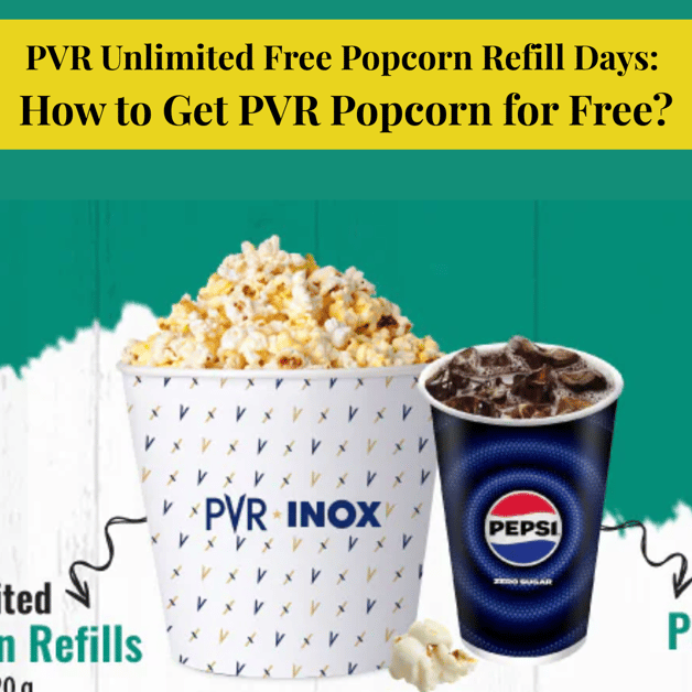 PVR Unlimited Free Popcorn Refill Days: How to Get PVR Popcorn for Free ...